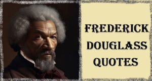 Frederick Douglass Quotes – Frederick Douglass